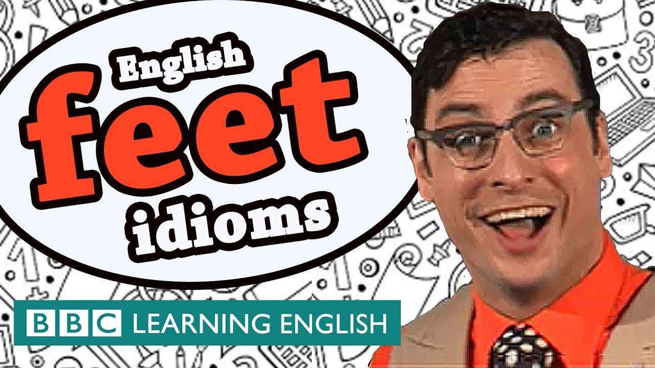 Feet Idioms - ELT Buzz Video Lessons